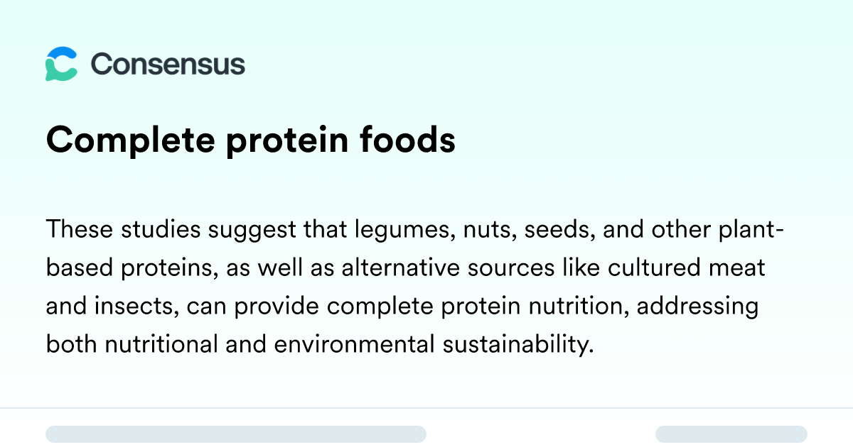 Complete Protein Foods - Consensus Academic Search Engine