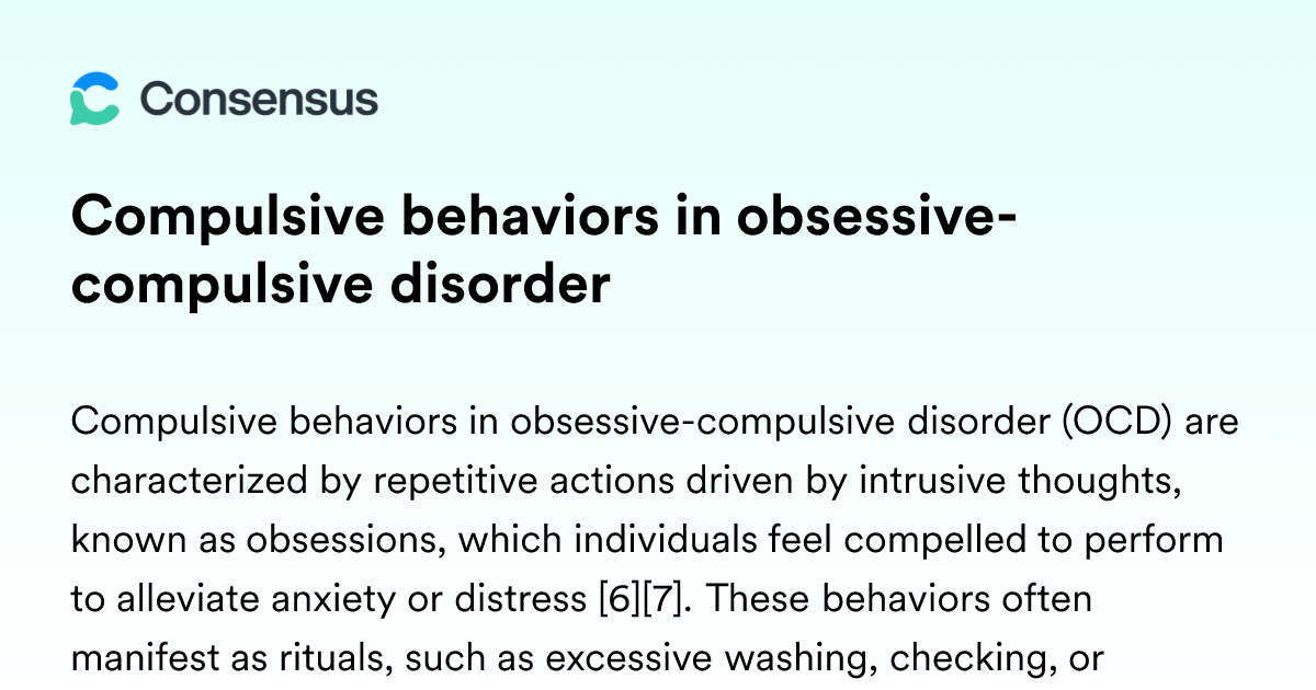 Compulsive Behaviors In Obsessive-compulsive Disorder - Consensus ...