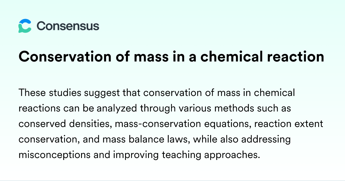 Conservation Of Mass In A Chemical Reaction - Consensus Academic Search ...