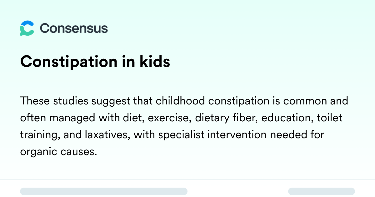 Constipation In Kids - Consensus Academic Search Engine