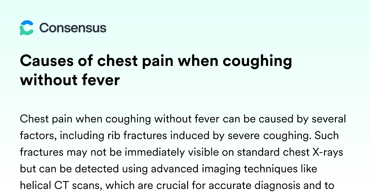 Causes Of Chest Pain When Coughing Without Fever - Consensus Academic ...