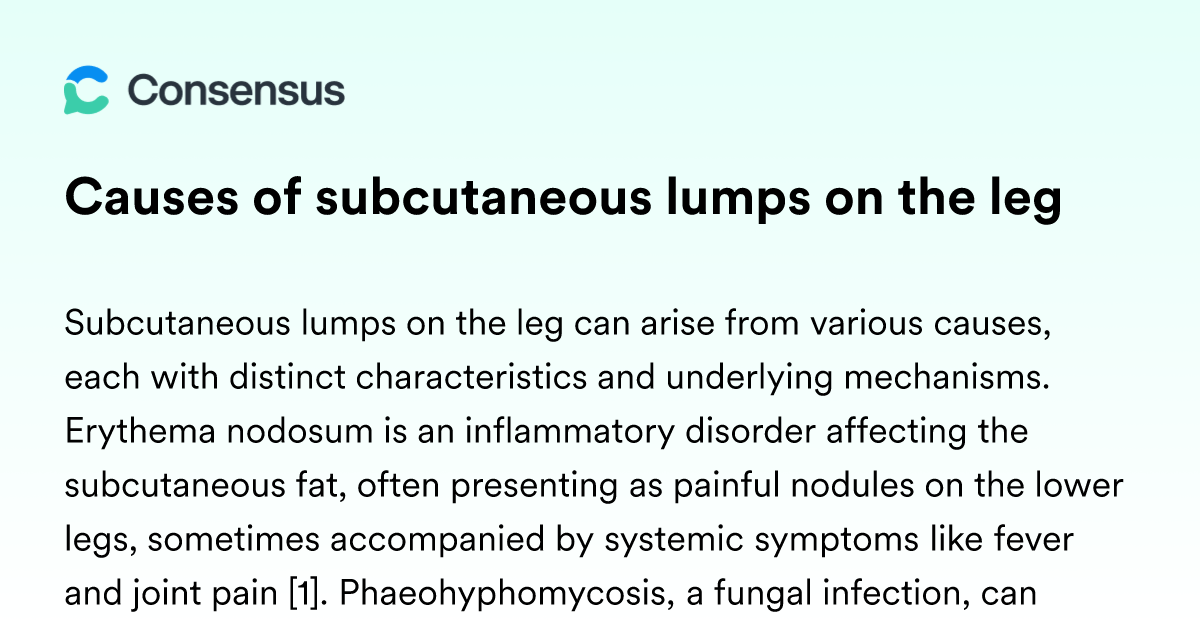 Causes Of Subcutaneous Lumps On The Leg - Consensus Academic Search Engine