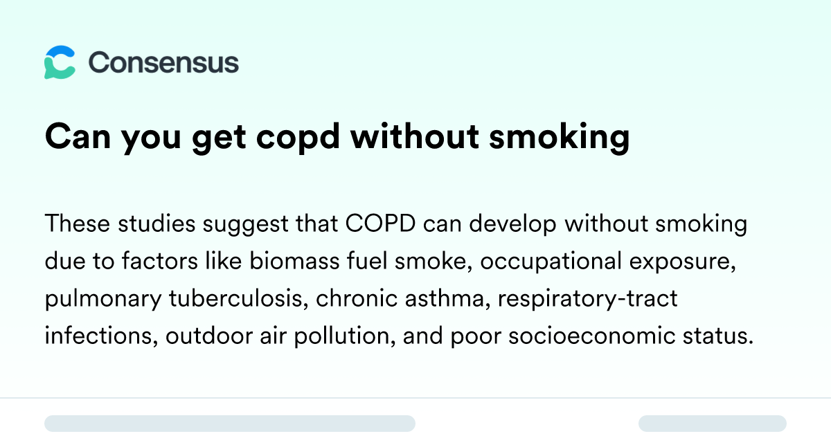 Can You Get Copd Without Smoking - Consensus Academic Search Engine