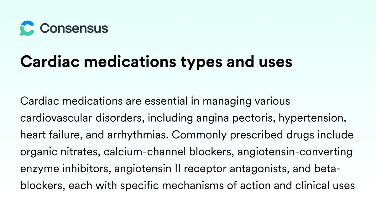 Cardiac Medications Types And Uses - Consensus Academic Search Engine