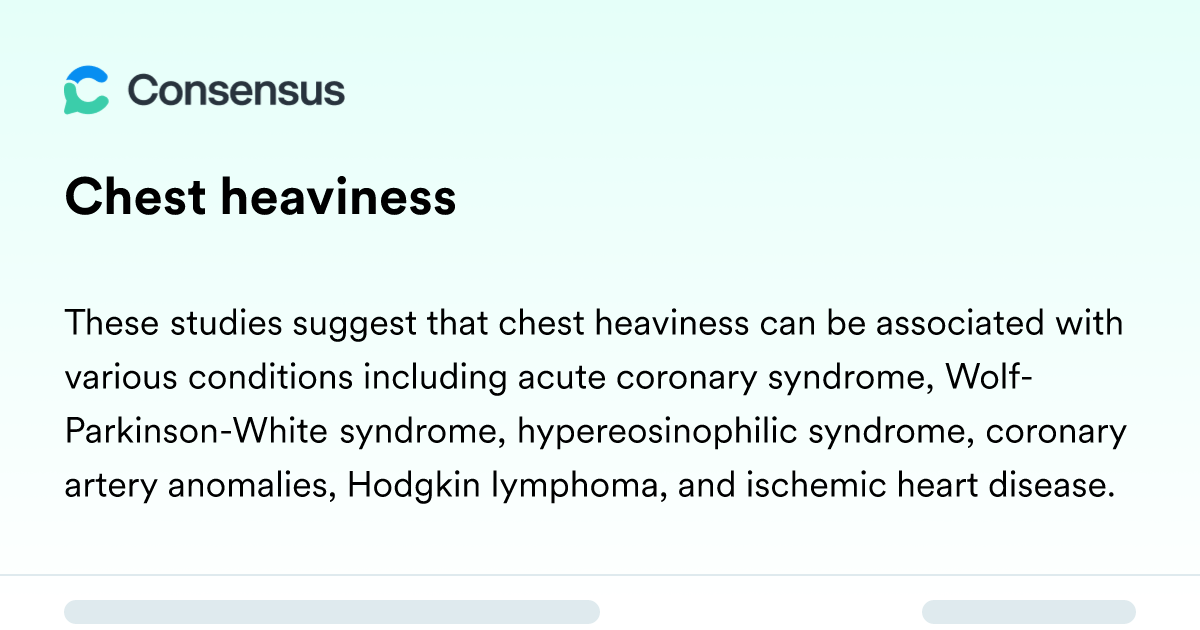 Chest Heaviness - Consensus Academic Search Engine