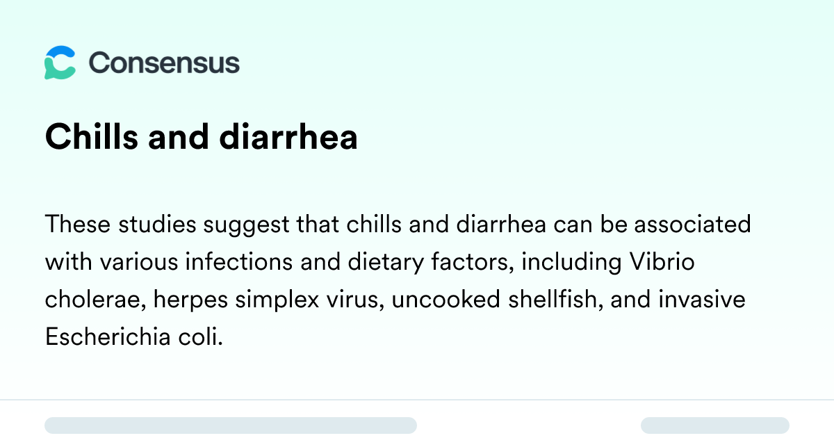 Chills And Diarrhea - Consensus Academic Search Engine