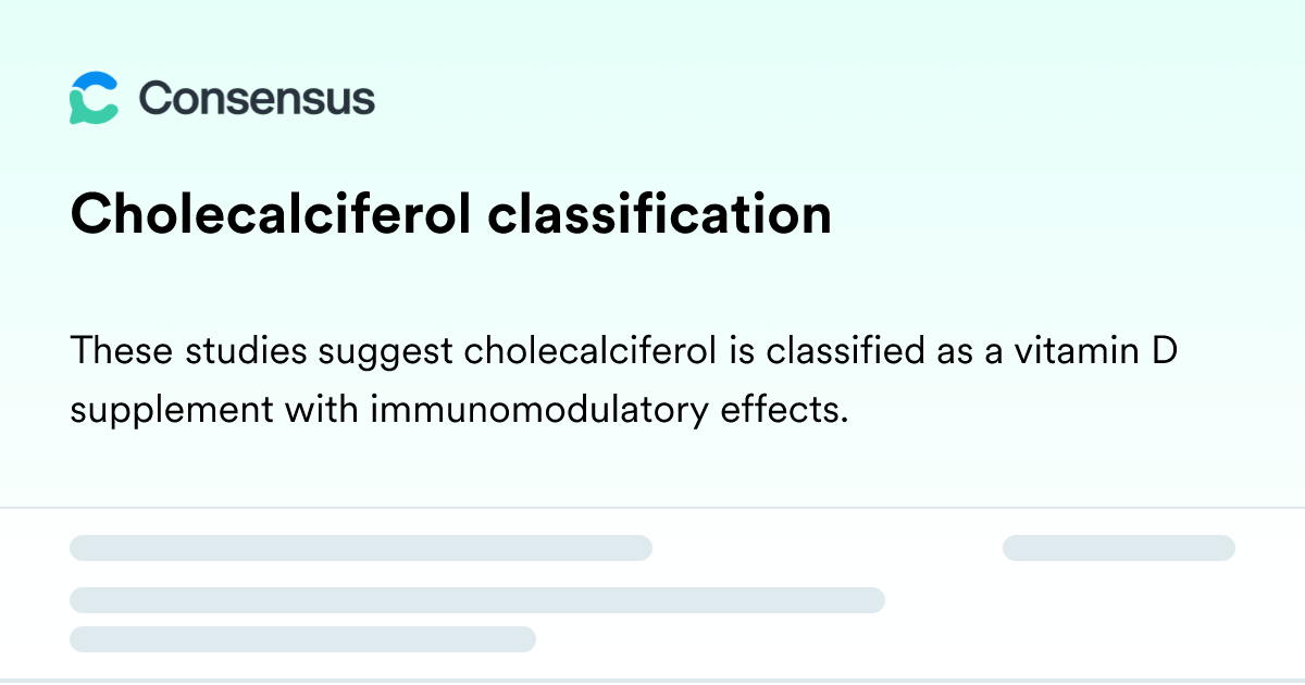 Cholecalciferol Classification - Consensus Academic Search Engine