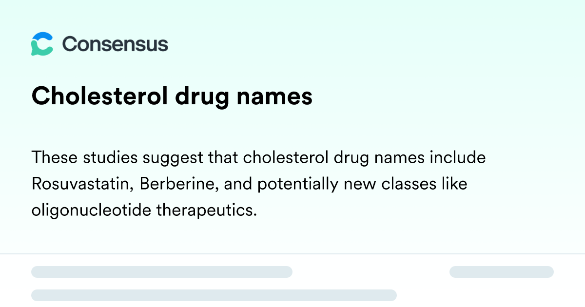 Cholesterol Drug Names - Consensus Academic Search Engine