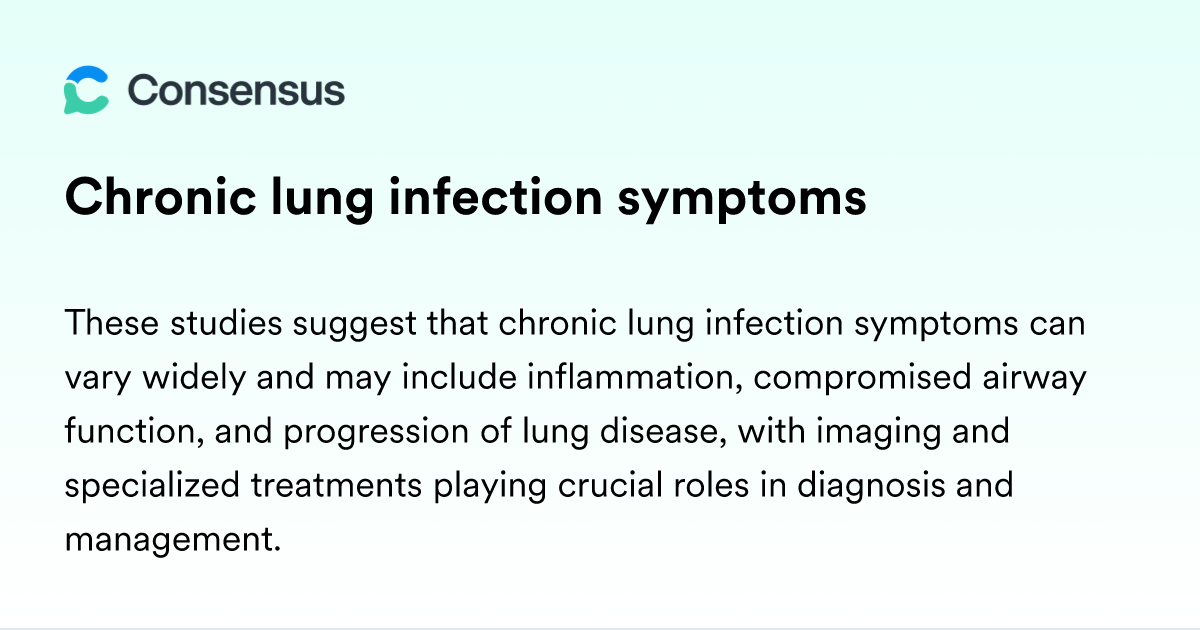 Chronic Lung Infection Symptoms - Consensus Academic Search Engine