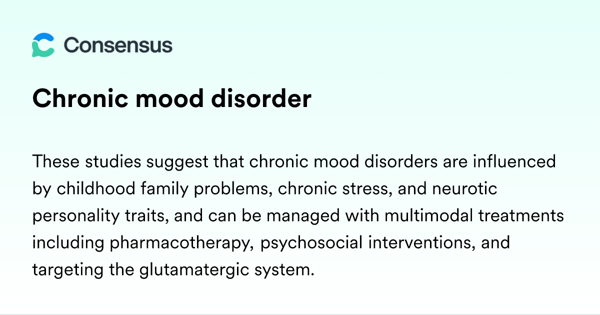 Chronic Mood Disorder - Consensus Academic Search Engine