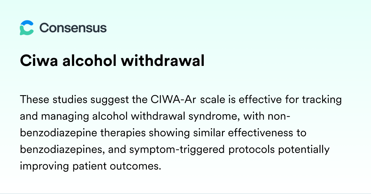 Ciwa Alcohol Withdrawal - Consensus Academic Search Engine