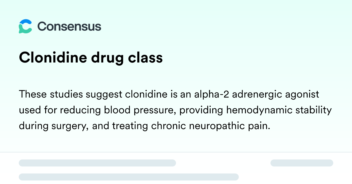 Clonidine Drug Class - Consensus Academic Search Engine