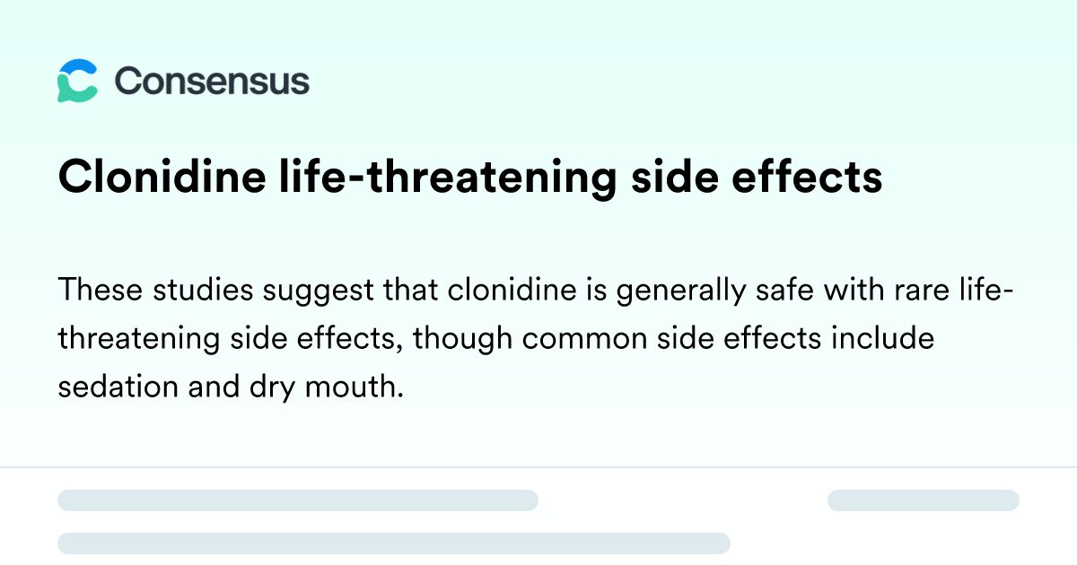 Clonidine Life-threatening Side Effects - Consensus Academic Search Engine