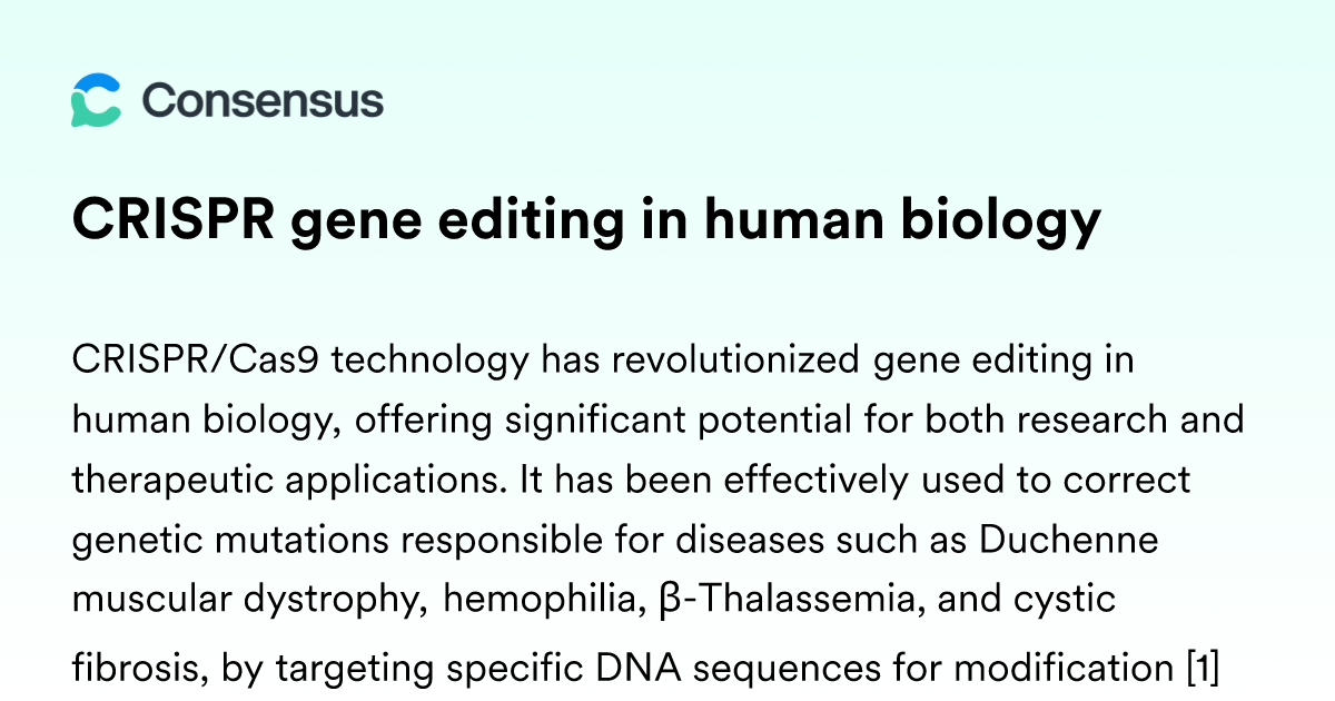 CRISPR Gene Editing In Human Biology - Consensus Academic Search Engine