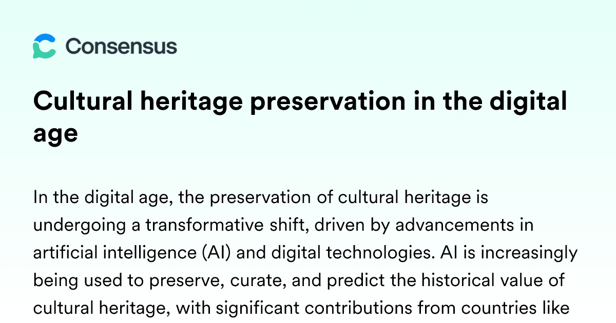 Cultural Heritage Preservation In The Digital Age - Consensus Academic ...