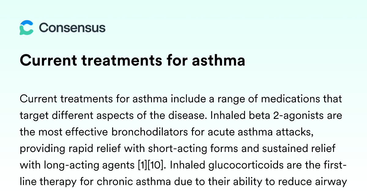 Current Treatments For Asthma - Consensus Academic Search Engine