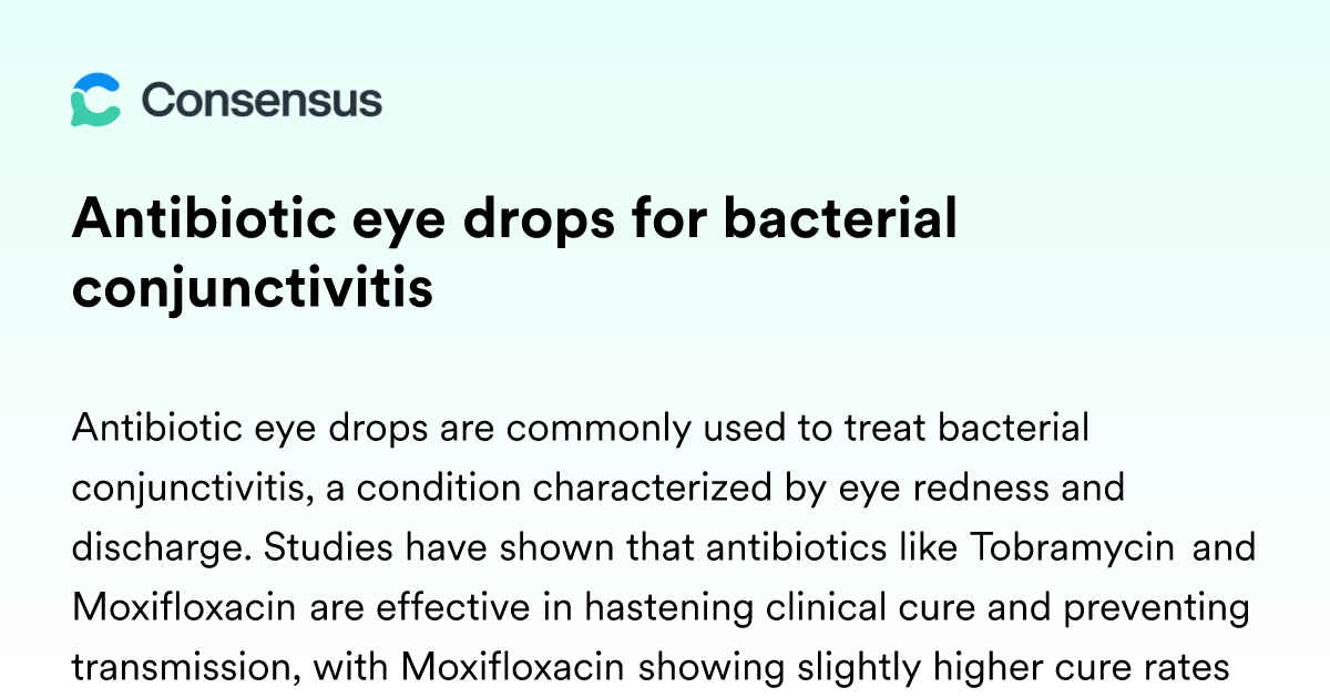 Antibiotic Eye Drops For Bacterial Conjunctivitis - Consensus Academic ...