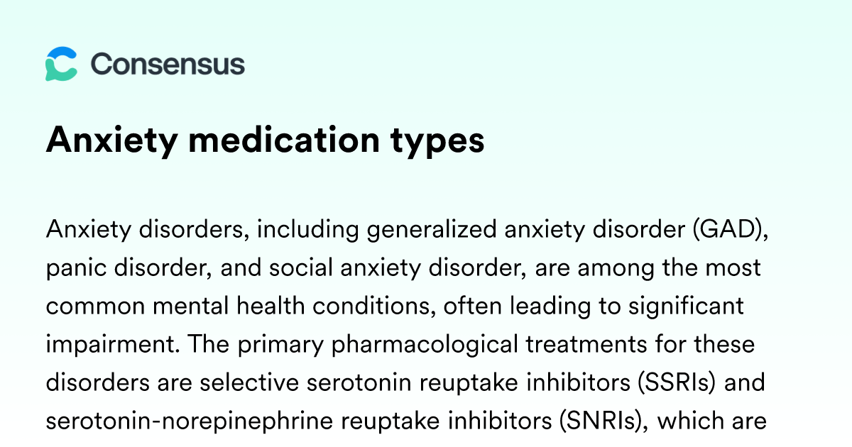 Anxiety Medication Types - Consensus Academic Search Engine