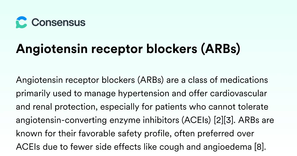 Angiotensin Receptor Blockers (ARBs) - Consensus Academic Search Engine