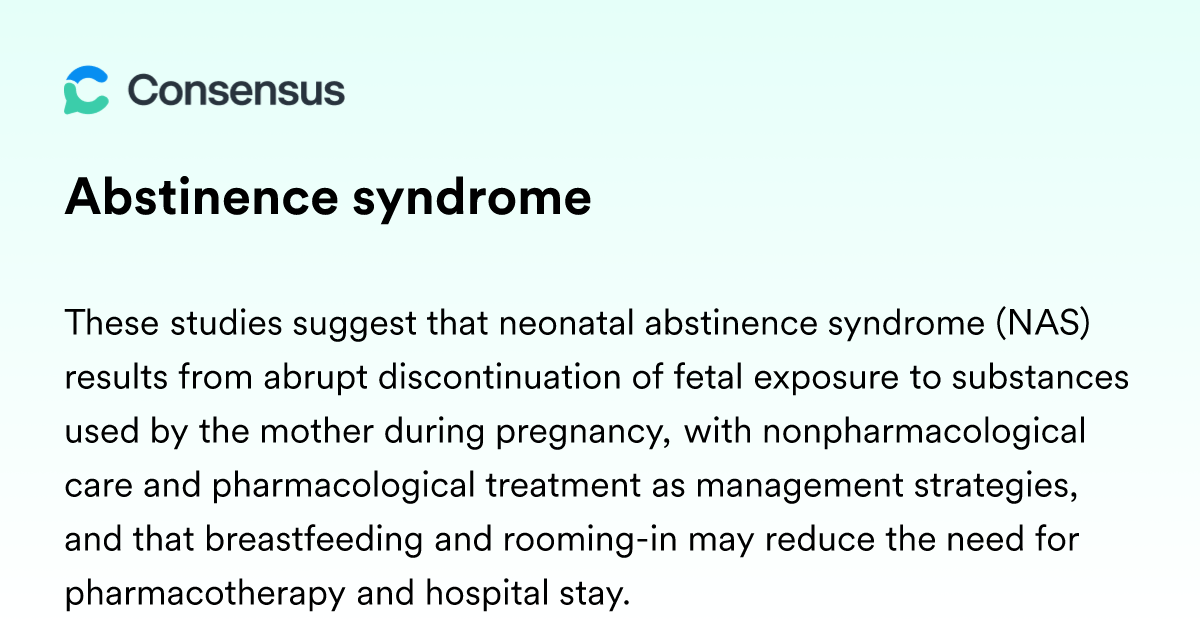 Abstinence Syndrome - Consensus Academic Search Engine