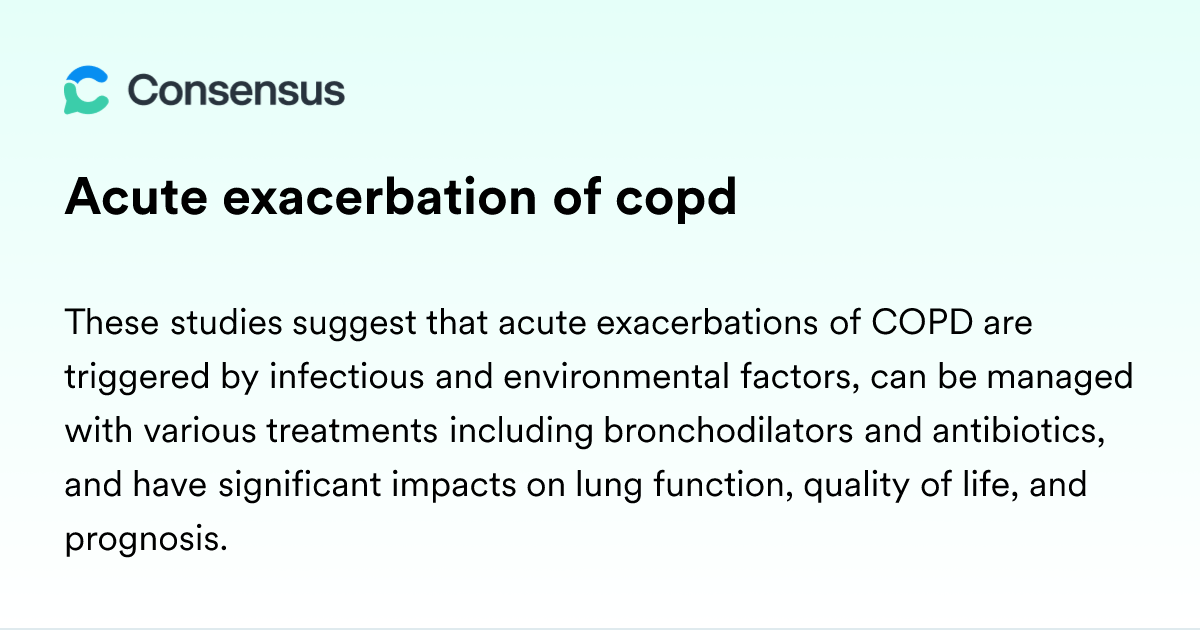 Acute Exacerbation Of Copd - Consensus Academic Search Engine
