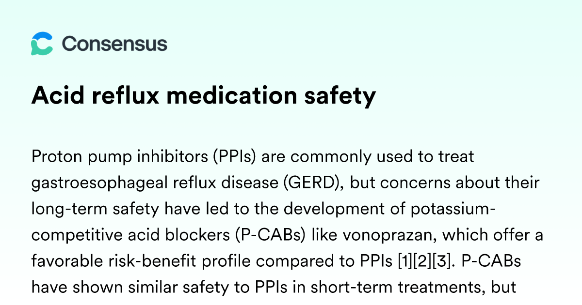 Acid Reflux Medication Safety - Consensus Academic Search Engine