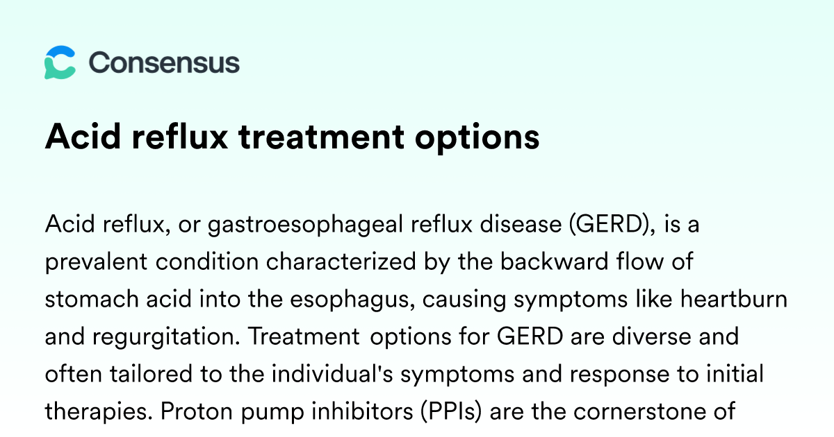 Acid Reflux Treatment Options - Consensus Academic Search Engine