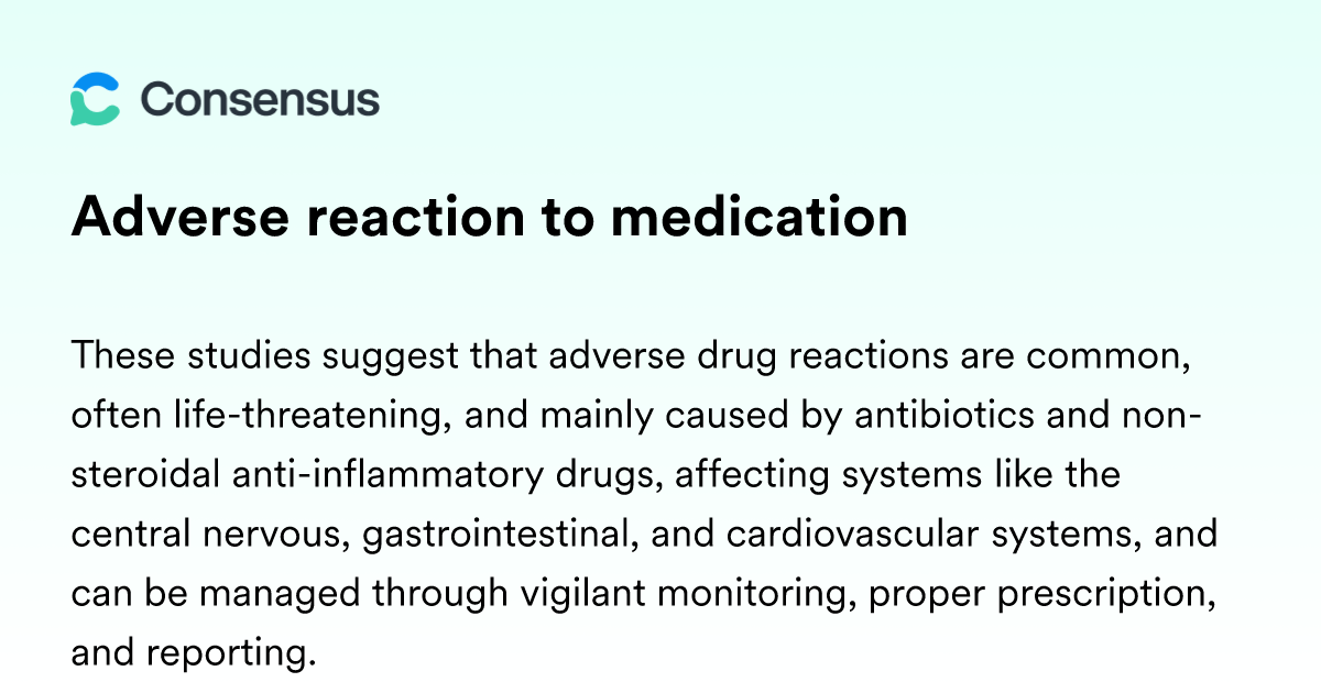Adverse Reaction To Medication - Consensus Academic Search Engine