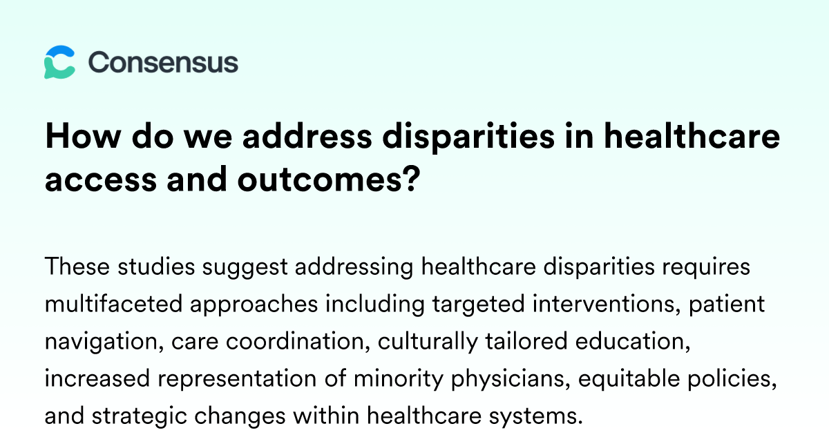 How Do We Address Disparities In Healthcare Access And Outcomes ...