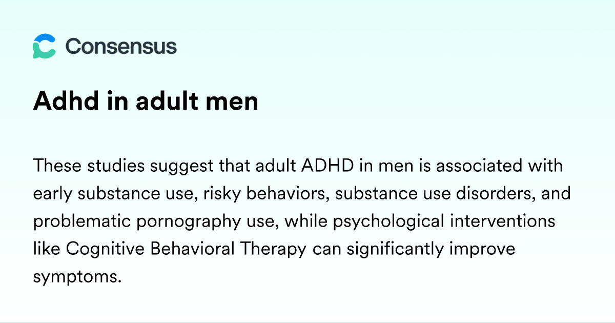 Adhd In Adult Men - Consensus Academic Search Engine