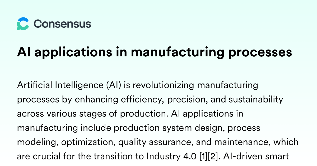 AI Applications In Manufacturing Processes - Consensus Academic Search ...