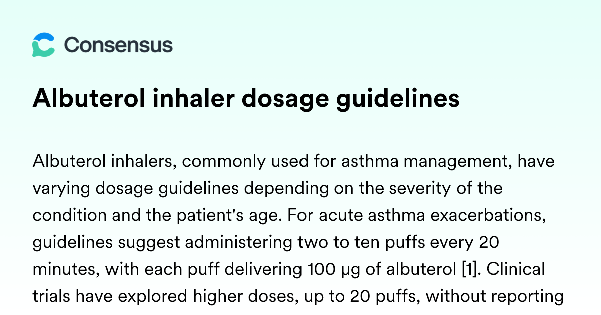 Albuterol Inhaler Dosage Guidelines - Consensus Academic Search Engine