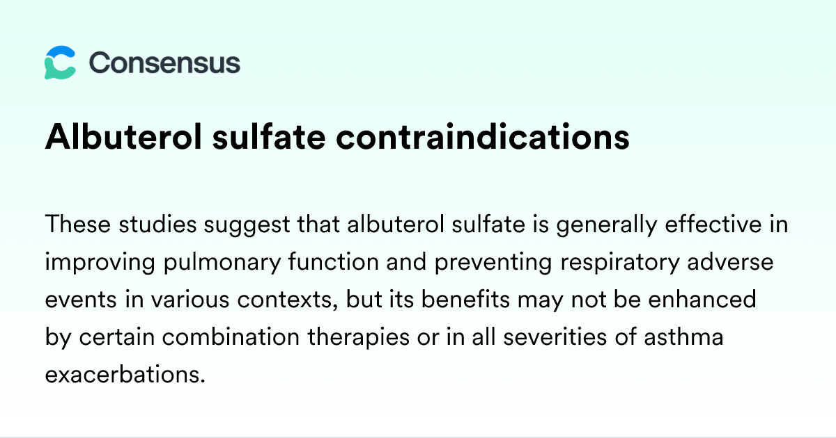 Albuterol Sulfate Contraindications - Consensus Academic Search Engine