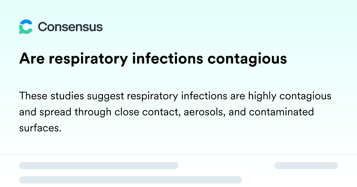 Are Respiratory Infections Contagious - Consensus Academic Search Engine