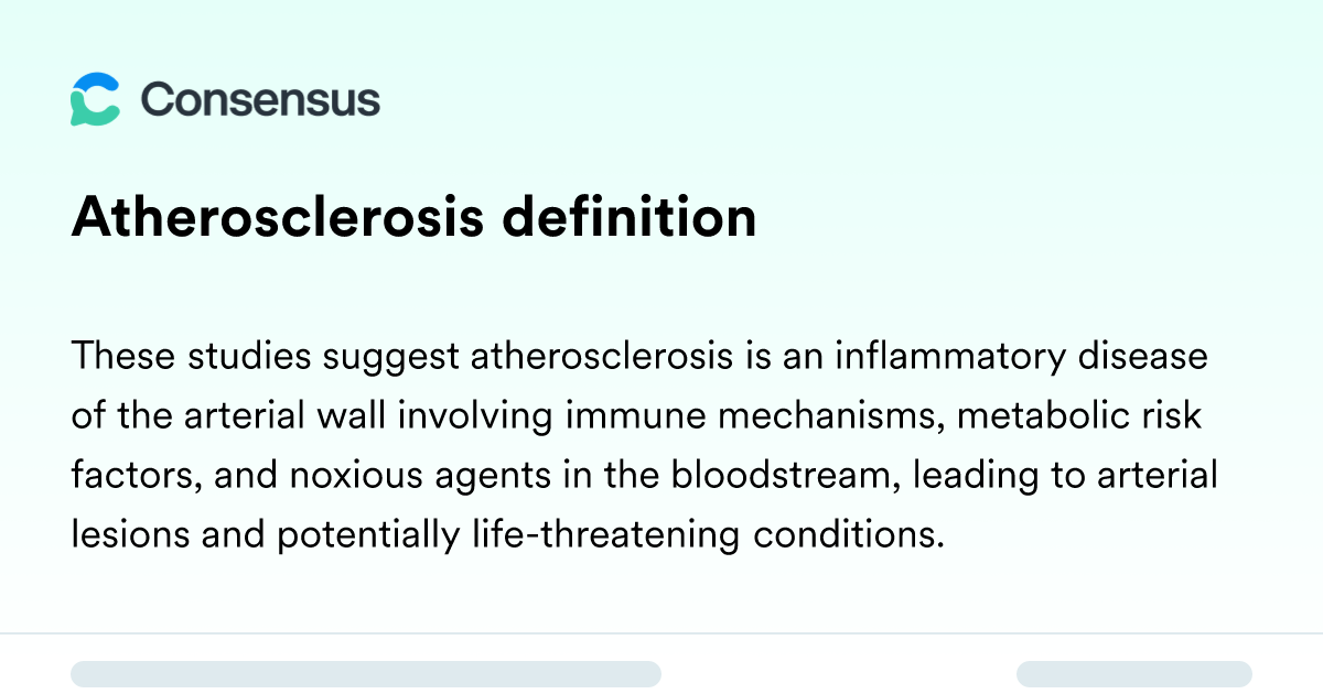 Atherosclerosis Definition - Consensus Academic Search Engine