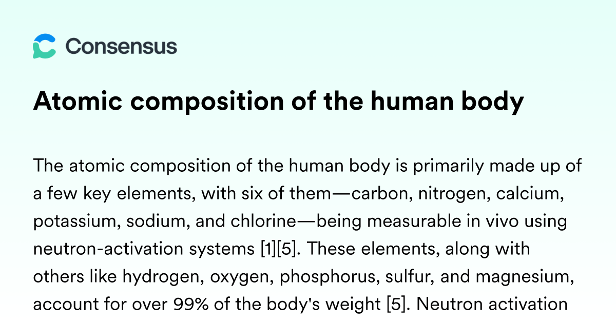 Atomic Composition Of The Human Body - Consensus Academic Search Engine