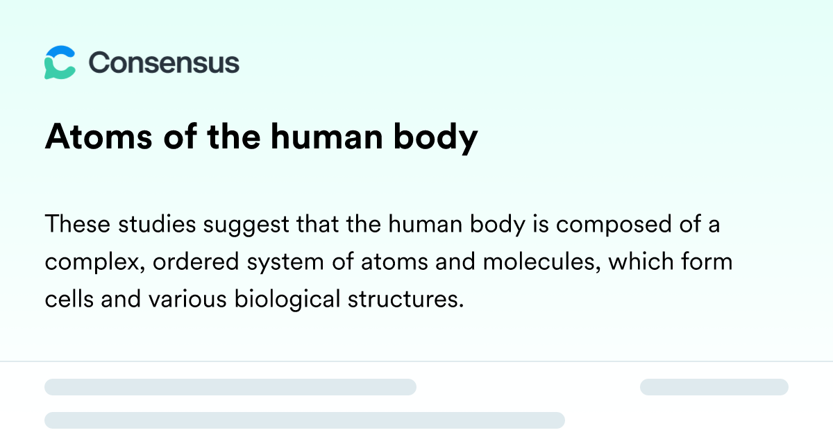 Atoms Of The Human Body - Consensus Academic Search Engine