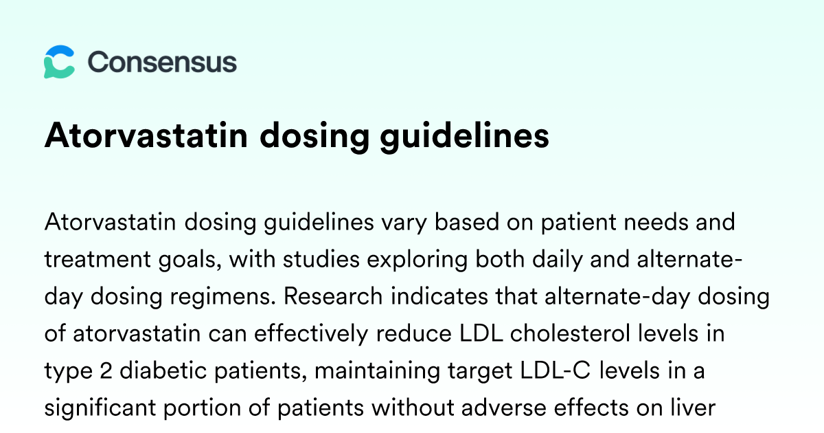 Atorvastatin Dosing Guidelines - Consensus Academic Search Engine