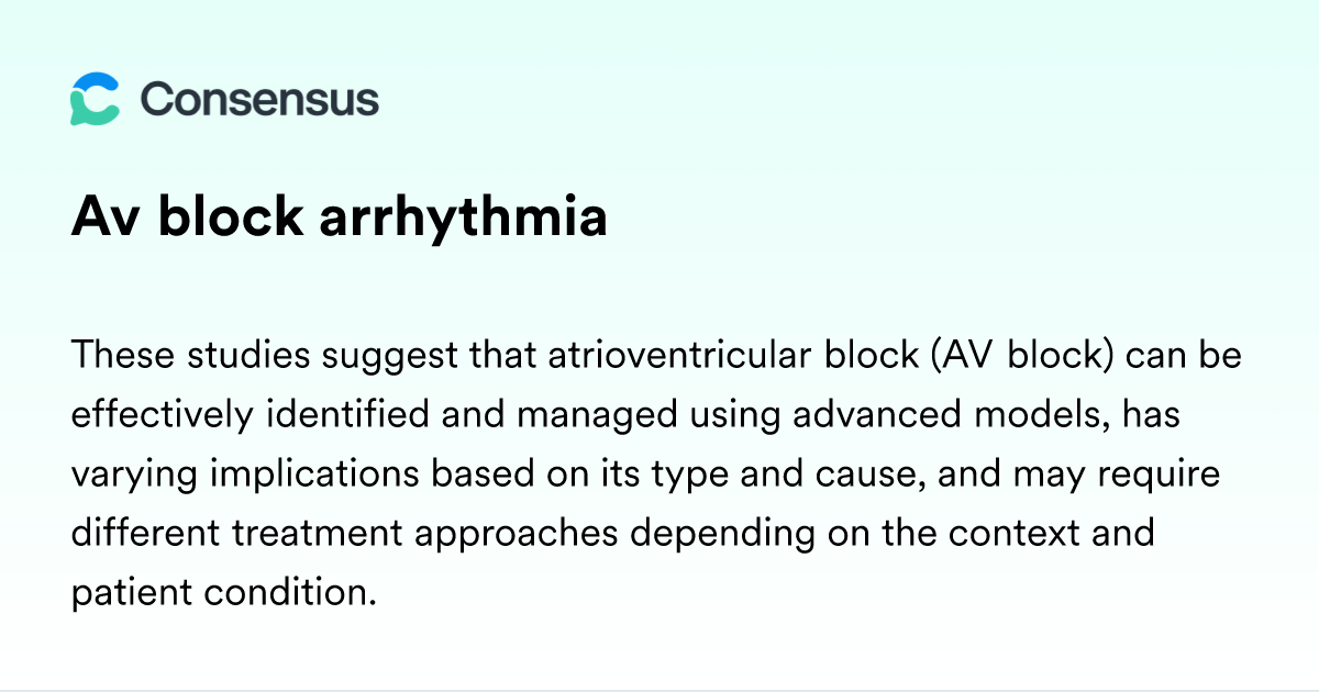 Av Block Arrhythmia - Consensus Academic Search Engine