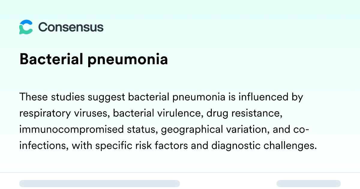 Bacterial Pneumonia - Consensus Academic Search Engine