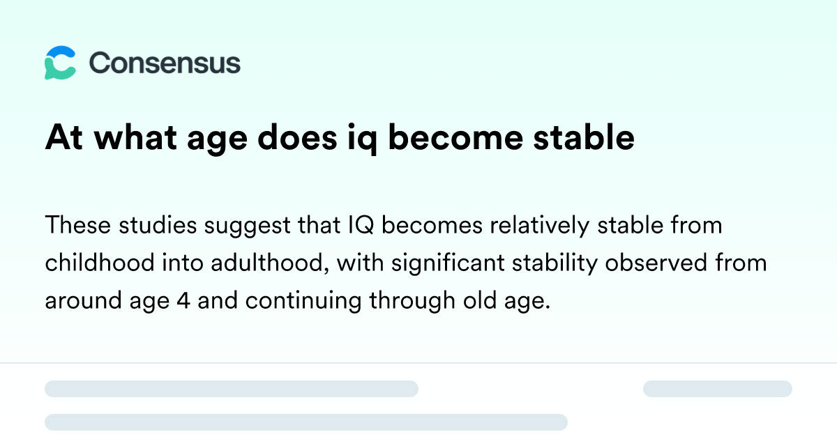 At What Age Does Iq Become Stable - Consensus Academic Search Engine
