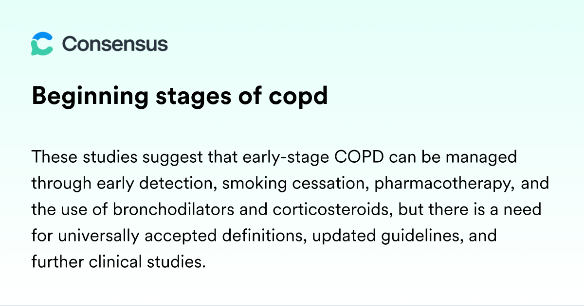 Beginning Stages Of Copd - Consensus Academic Search Engine