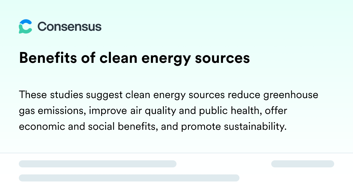Benefits Of Clean Energy Sources - Consensus Academic Search Engine