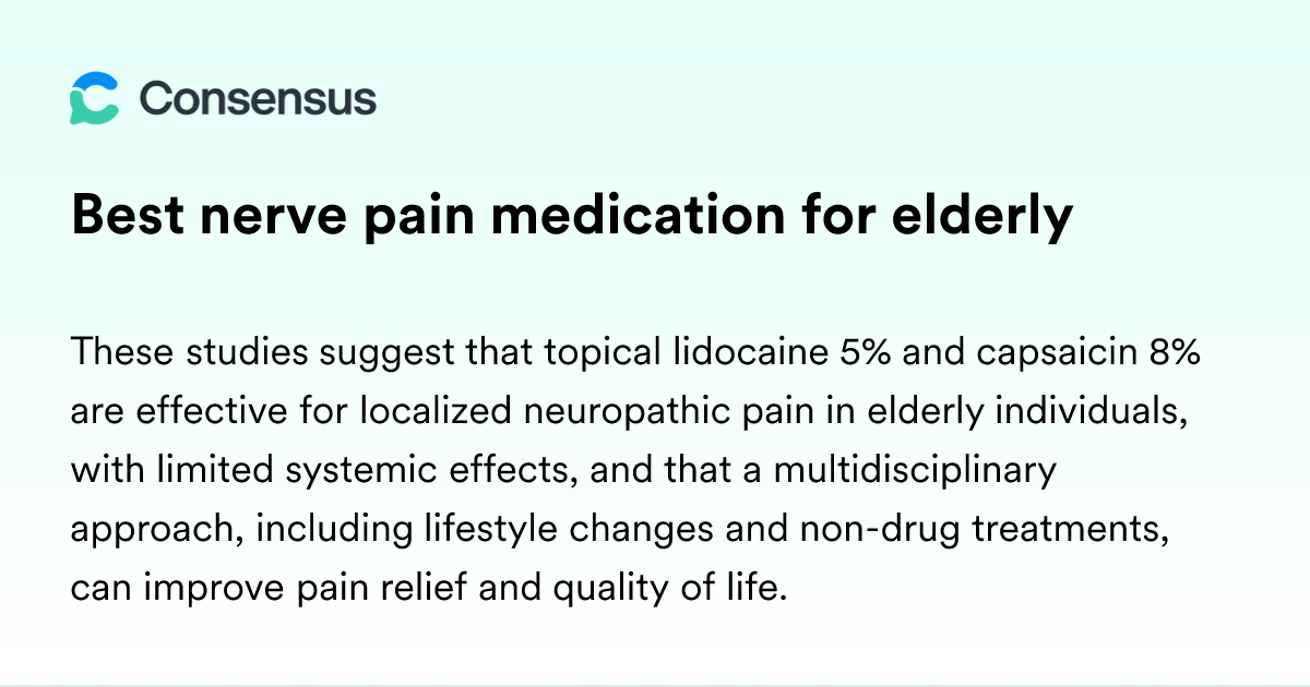 Best Nerve Pain Medication For Elderly - Consensus Academic Search Engine
