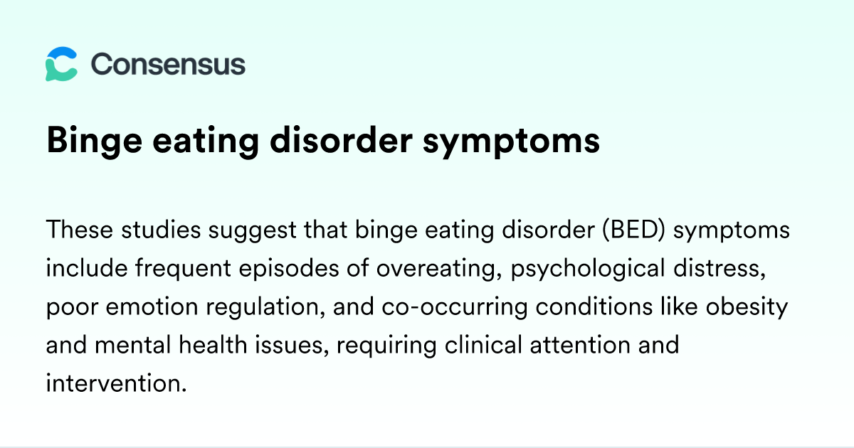 Binge Eating Disorder Symptoms - Consensus Academic Search Engine
