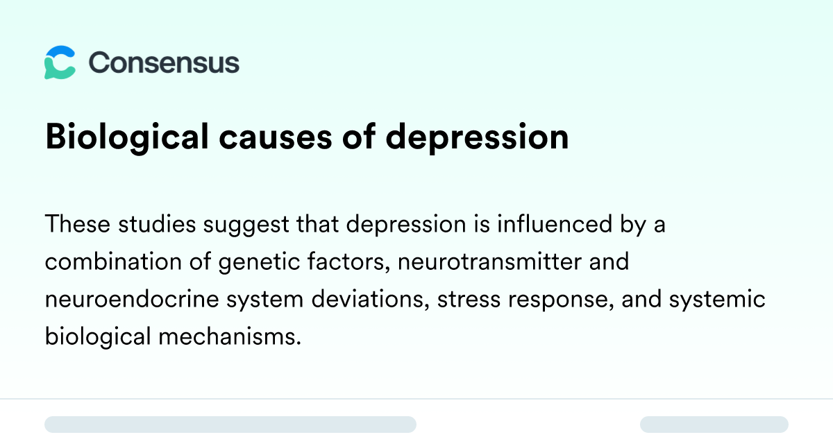 Biological Causes Of Depression - Consensus Academic Search Engine