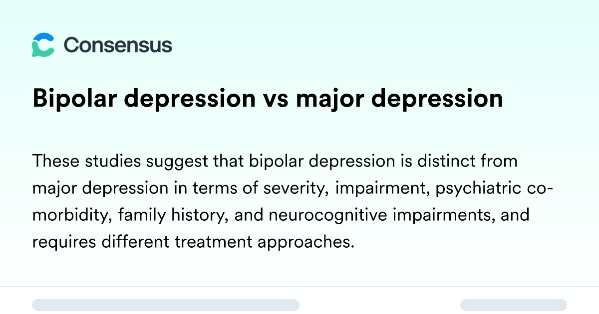 Bipolar Depression Vs Major Depression - Consensus Academic Search Engine