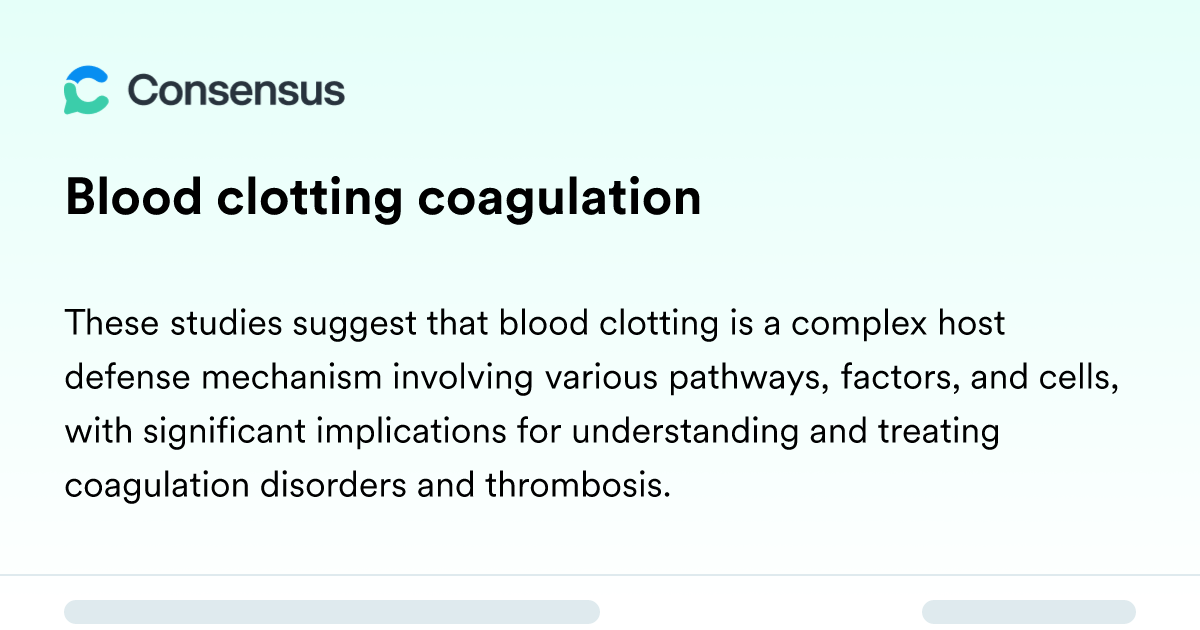 Blood Clotting Coagulation - Consensus Academic Search Engine