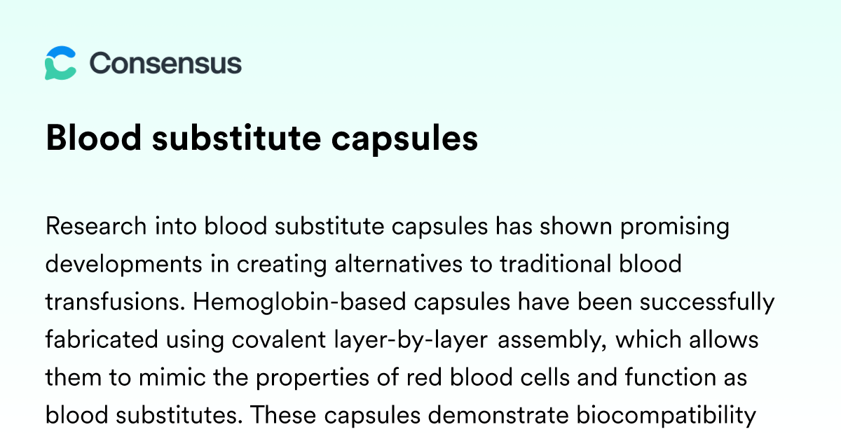 Blood Substitute Capsules - Consensus Academic Search Engine