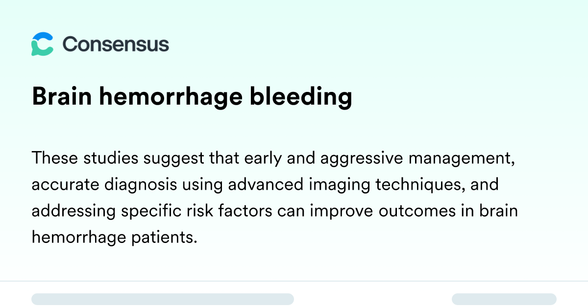 Brain Hemorrhage Bleeding - Consensus Academic Search Engine